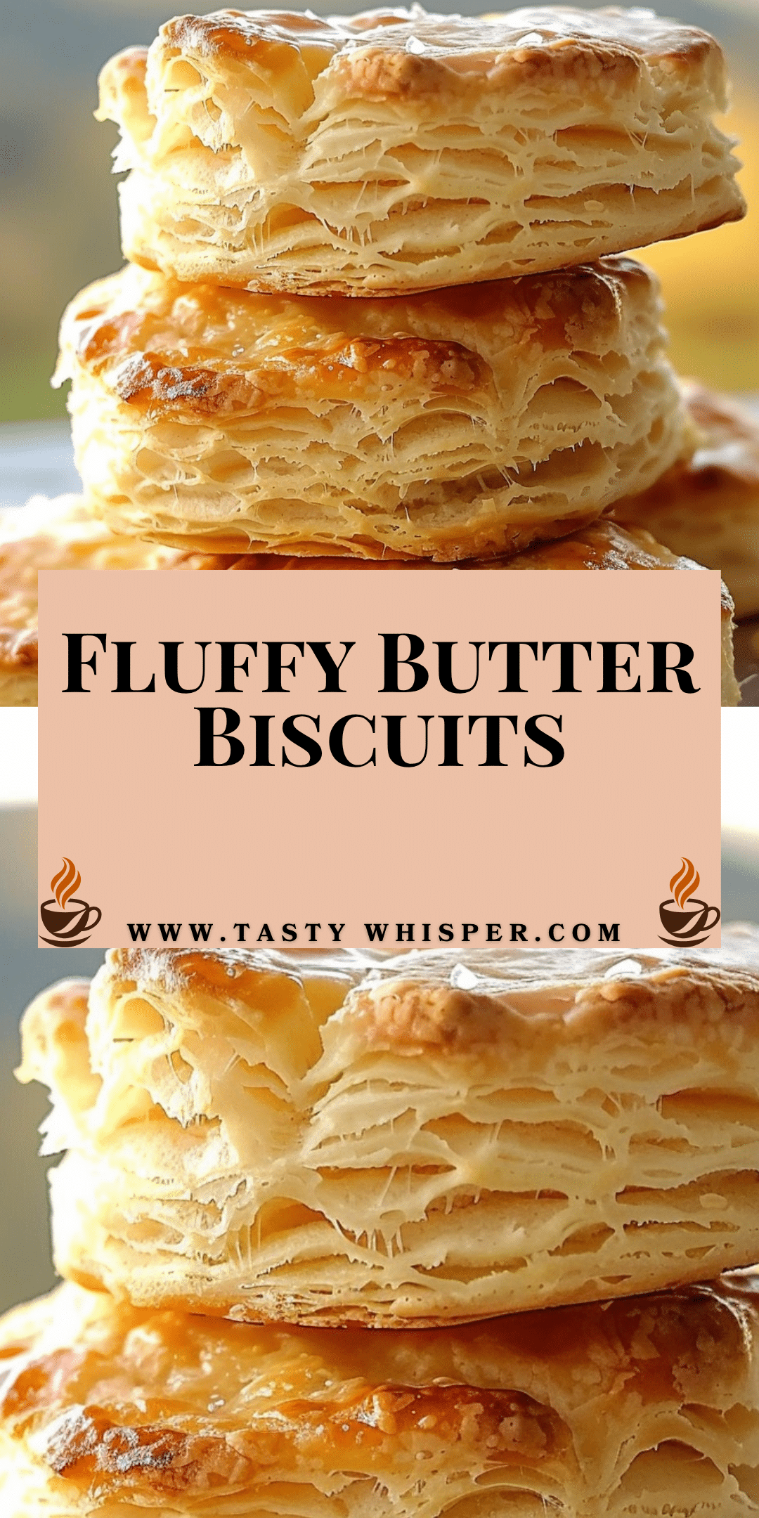 Fluffy Butter Biscuits | Tasty Whisper
