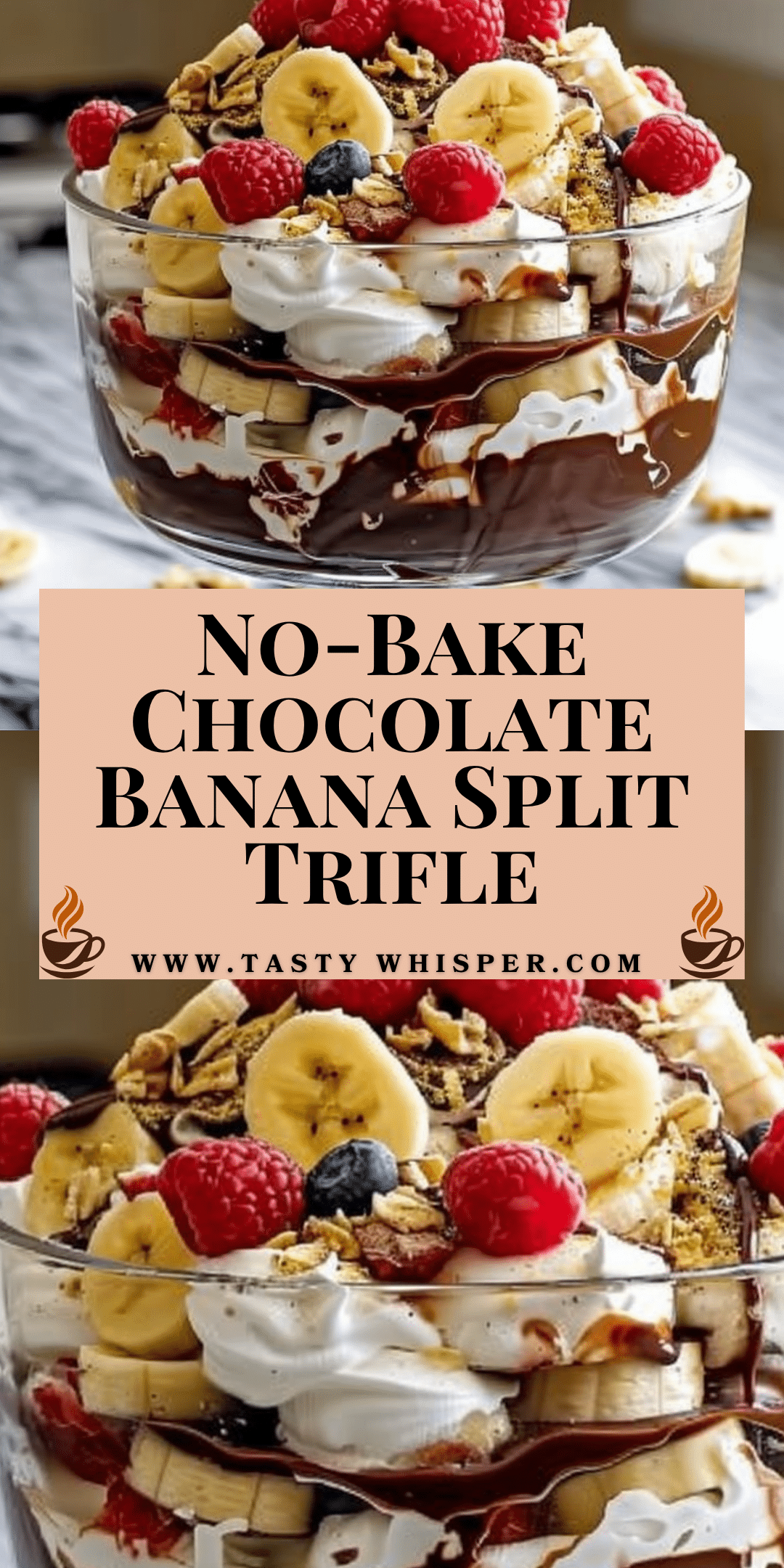 No-Bake Chocolate Banana Split Trifle | Tasty Whisper