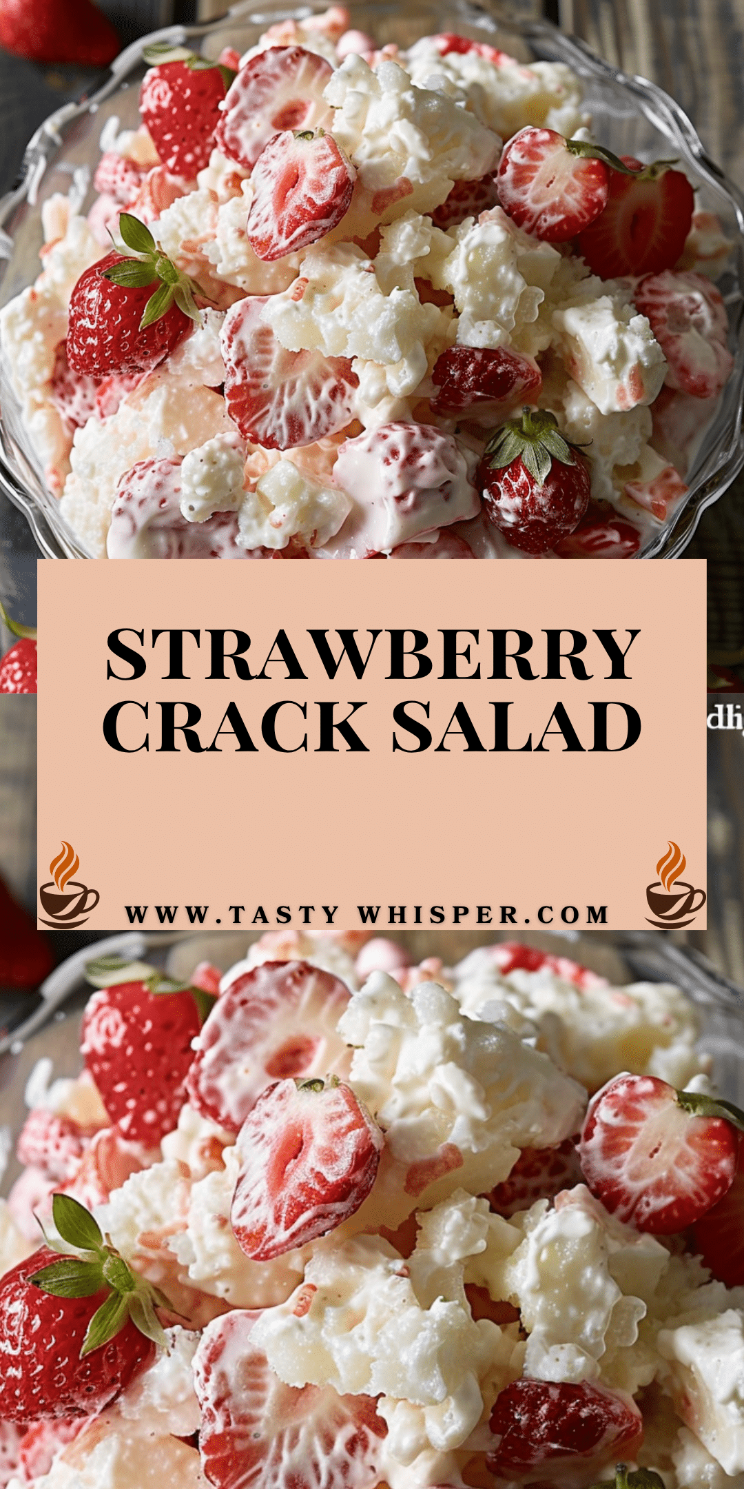 Strawberry Crack Salad | Tasty Whisper