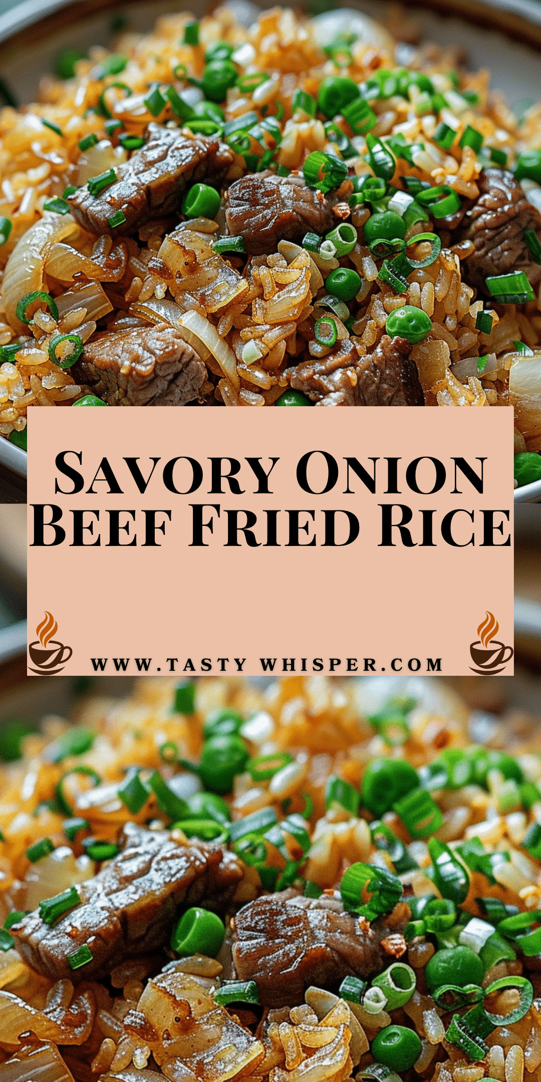 Savory Onion Beef Fried Rice | Tasty Whisper