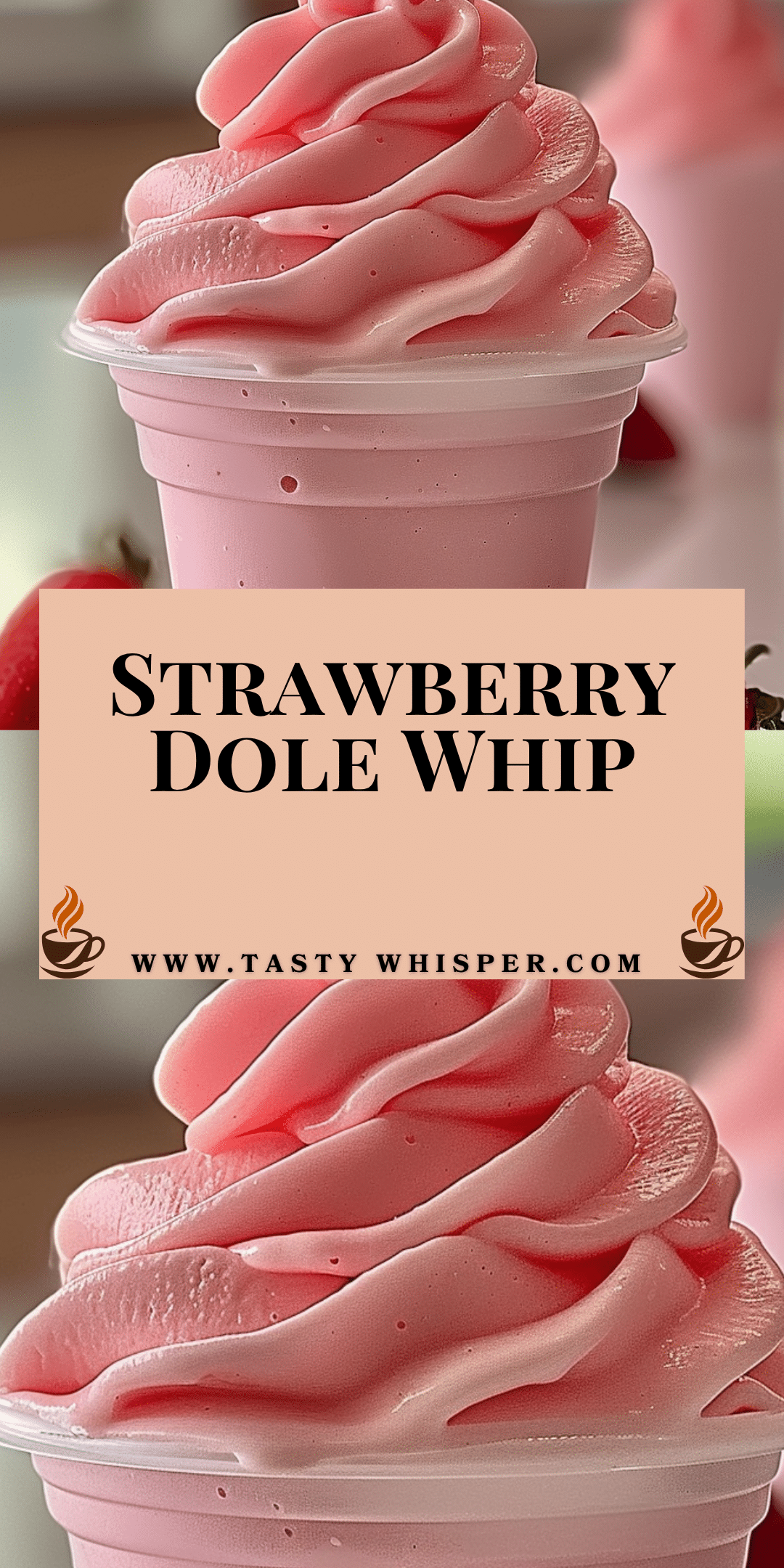 Strawberry Dole Whip | Tasty Whisper