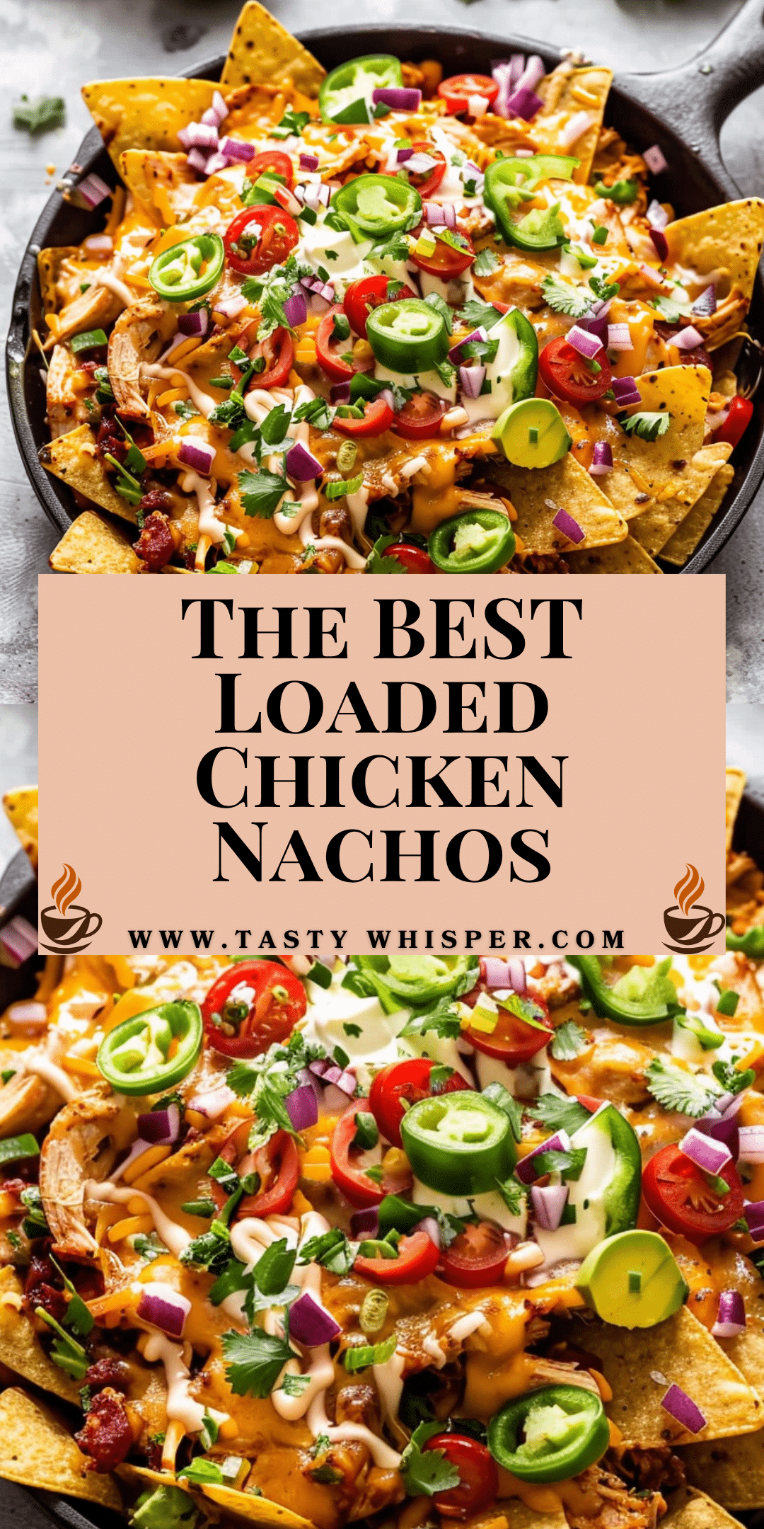 Easy Loaded Chicken Nachos | Tasty Whisper