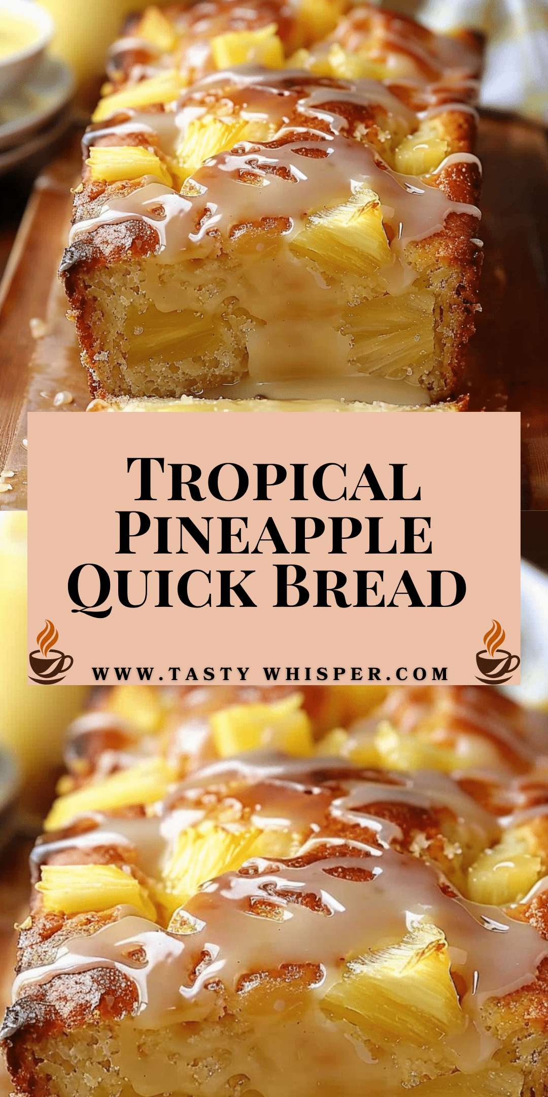 Tropical Pineapple Quick Bread with Pineapple Glaze | Tasty Whisper